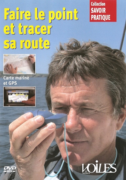 Faire le point et tracer sa route - Québec Yachting