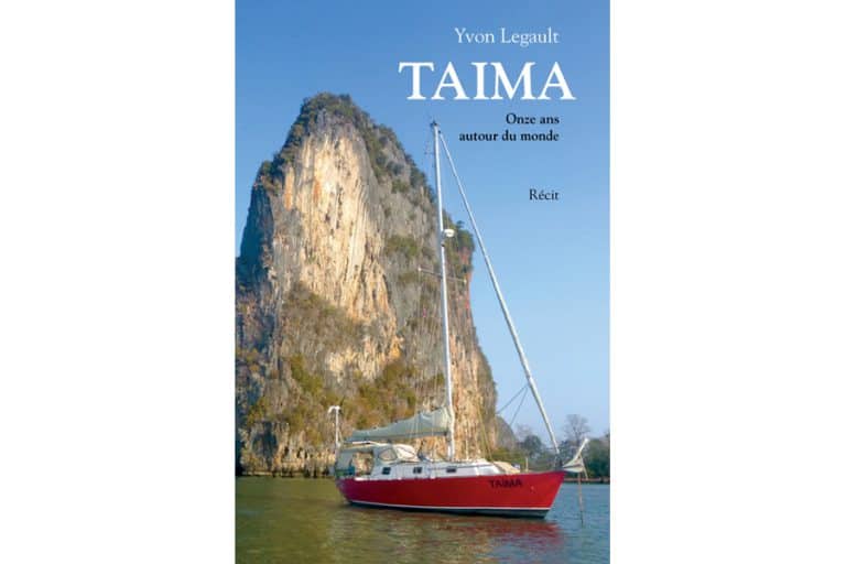 Livre TAIMA - Onze ans autour du monde d'Yvon Legault - Québec Yachting