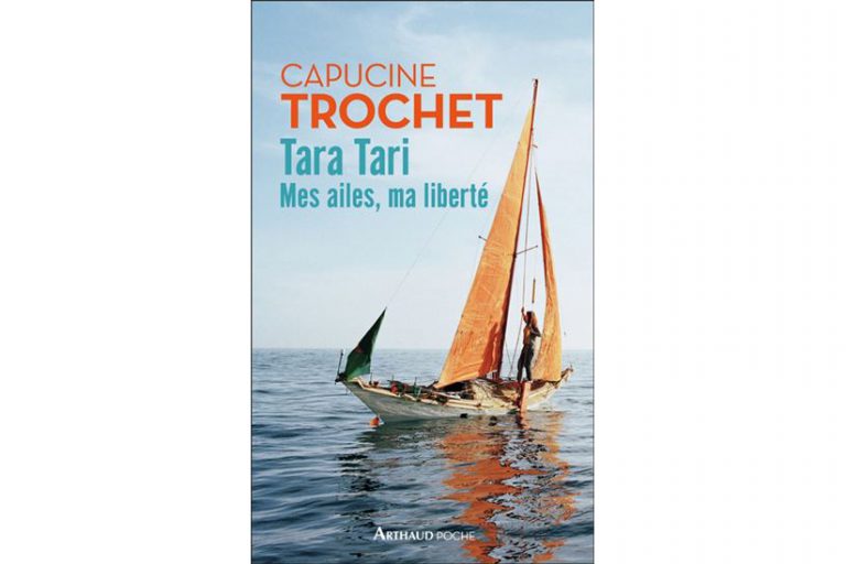 Tara Tari : mes ailes, ma liberté de Capucine Trochet - Québec Yachting